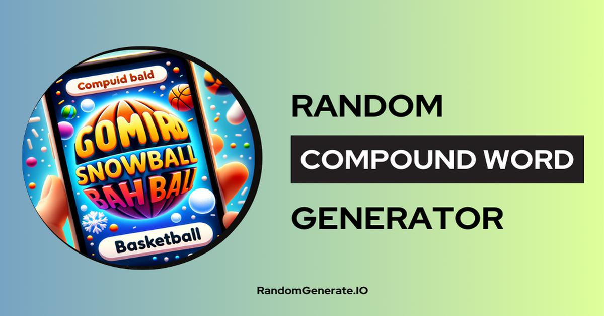 Compound Word Generator 🔗🧩📝