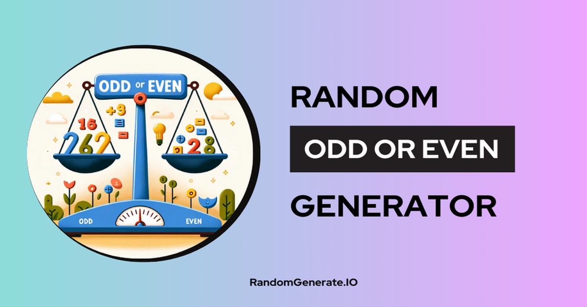 Odd or Even Generator 🔢🎲🧮 Odd or Even Generator 🔢🎲🧮