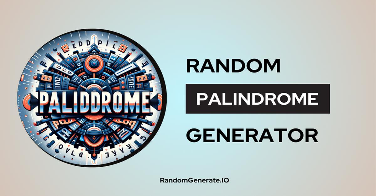 Palindrome Generator 🔄🪞 🧩