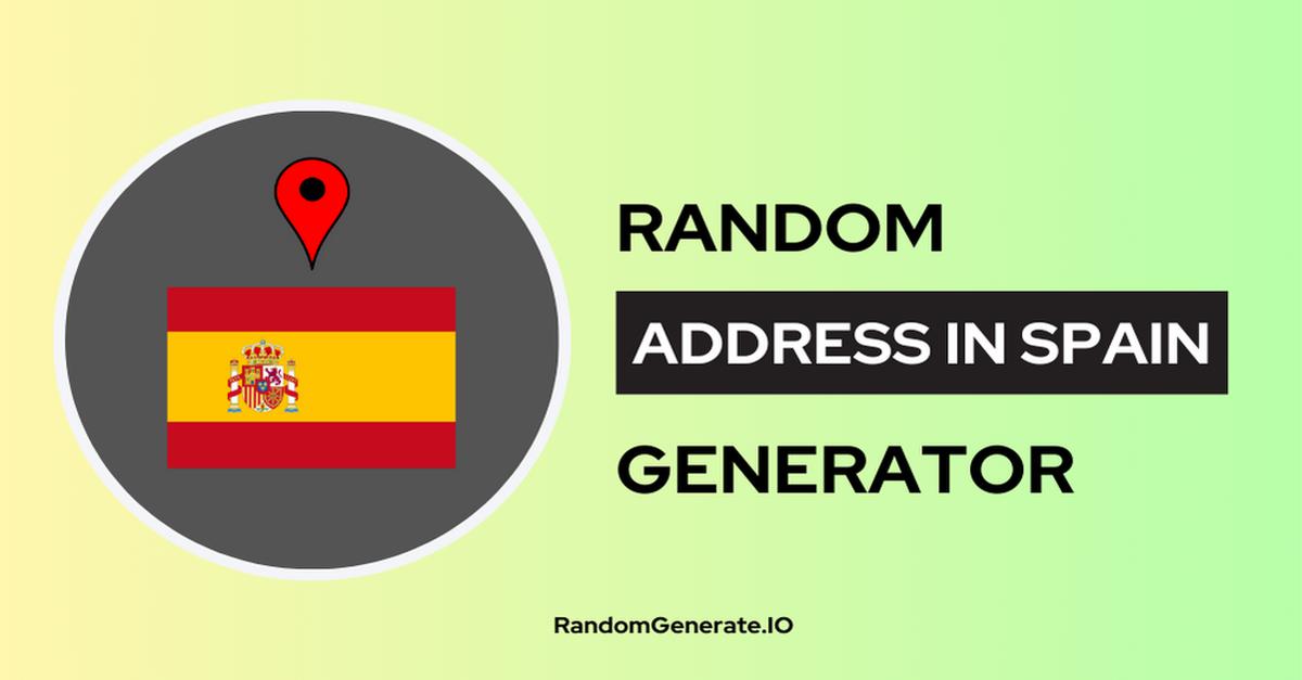 Random Address in Spain 🇪🇸🏡