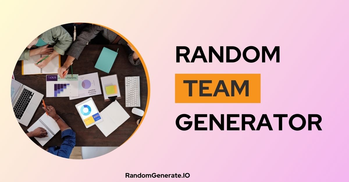 Random Team Generator Fair Unbiased Group Formation Tool