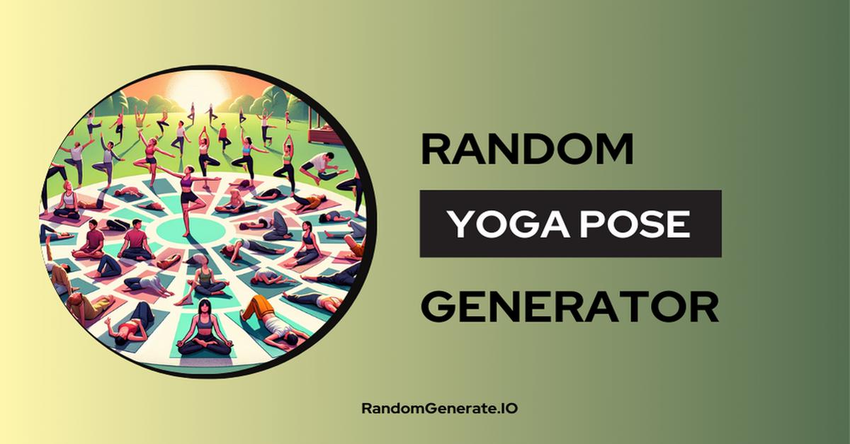 Random Yoga Pose Generator 🧘‍♀️🙏 🌤️
