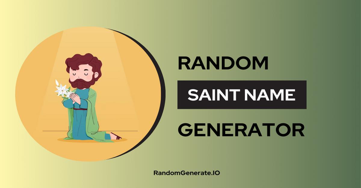 Saint Name Generator ️